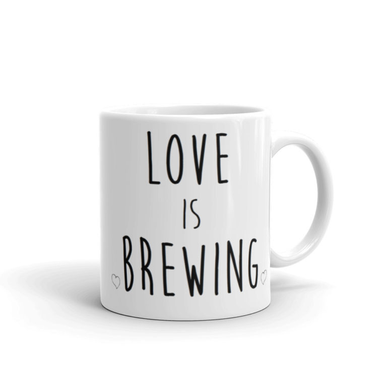 Must Have Mugs "Love Is Brewing" Coffee Mug - MustHaveMugs