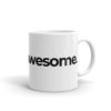 Must Have Mugs One Word Series "Awesome." Coffee Mug - MustHaveMugs